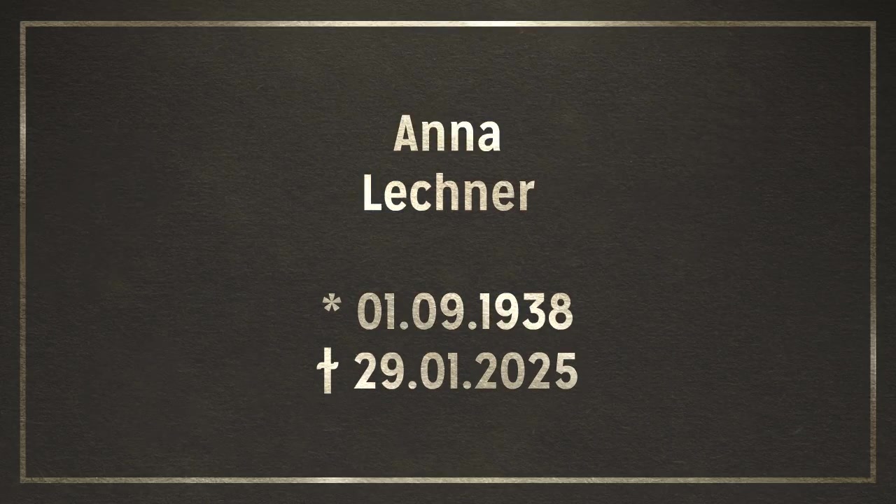 Videoanzeige von Anna Lechner | trauer.merkur.de